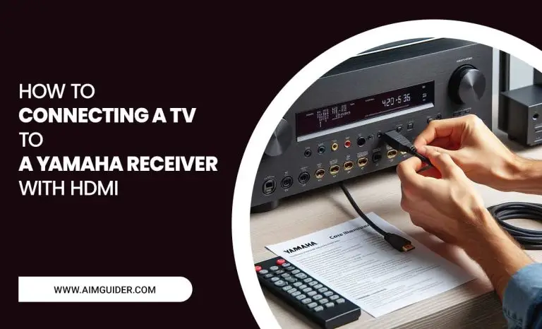 Connecting A TV To A Yamaha Receiver With Hdmi [Tips]